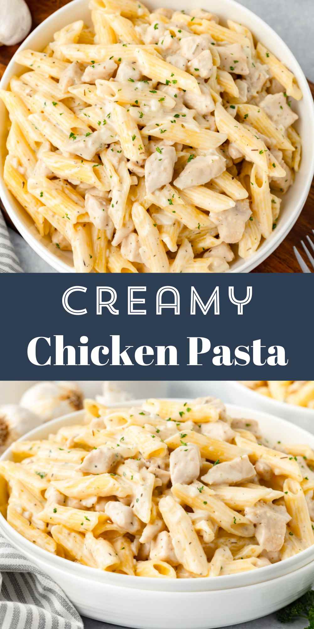 Creamy Chicken Pasta - Cook Dinner Tonight